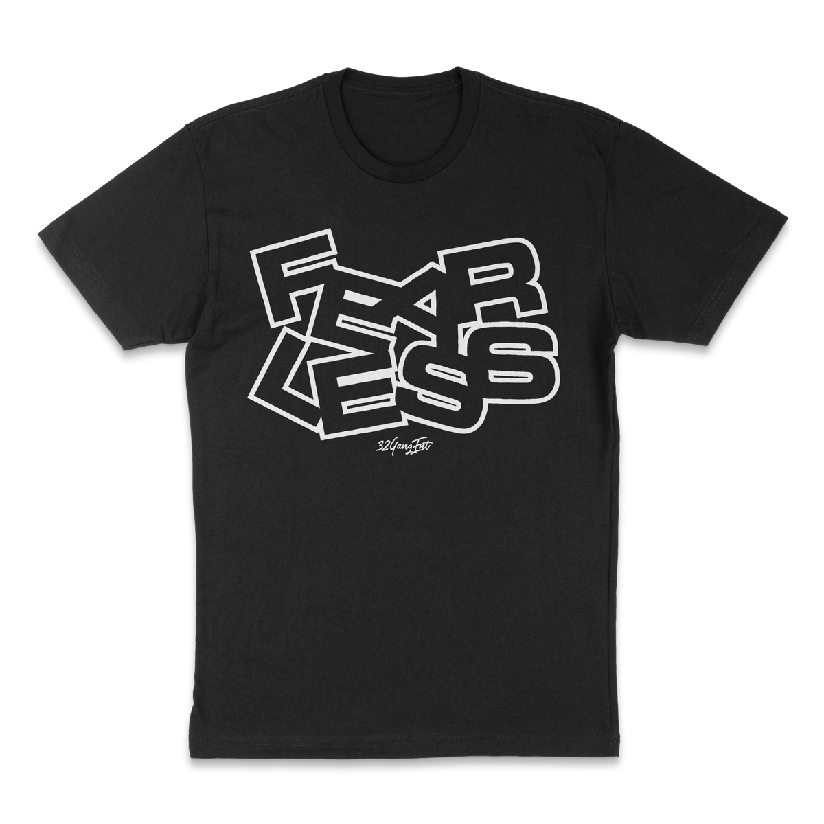 FEARLESS TEE – 32 GANG ENT